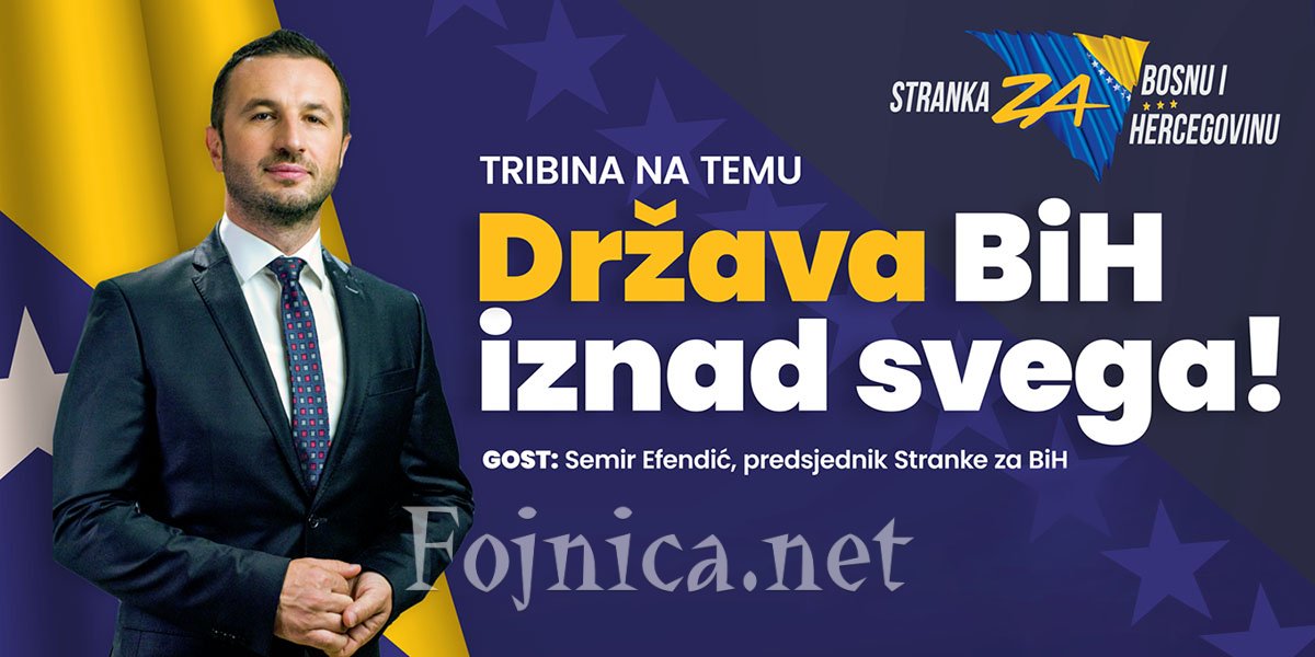 Stranka za BiH: U srijedu javna tribina u Fojnici - Fojnica.net